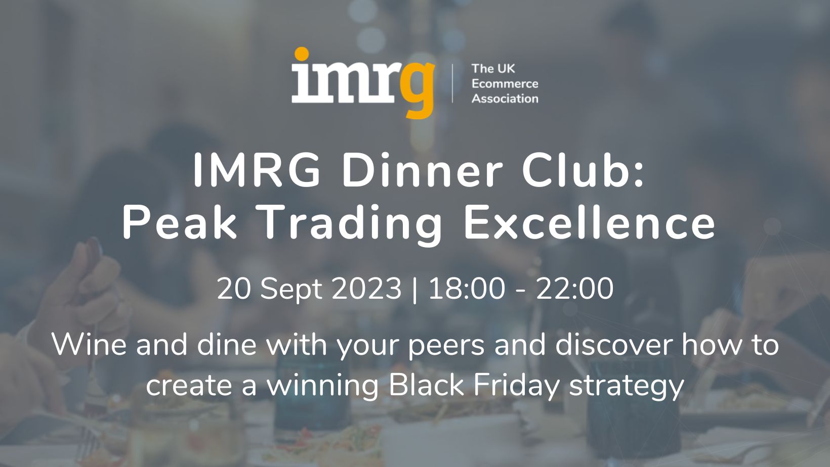 IMRG Dinner Club: Peak Trading - IMRG
