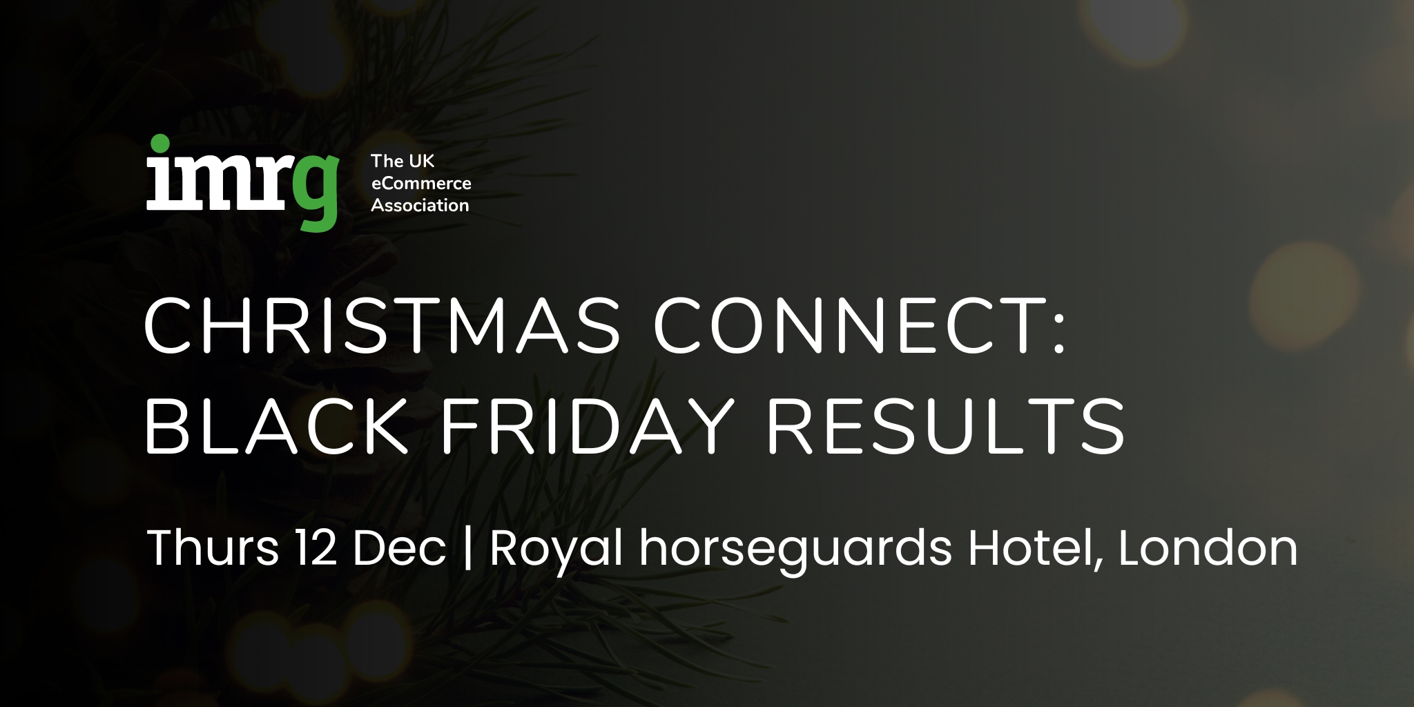 Christmas Connect: Black Friday Results Reveal - IMRG