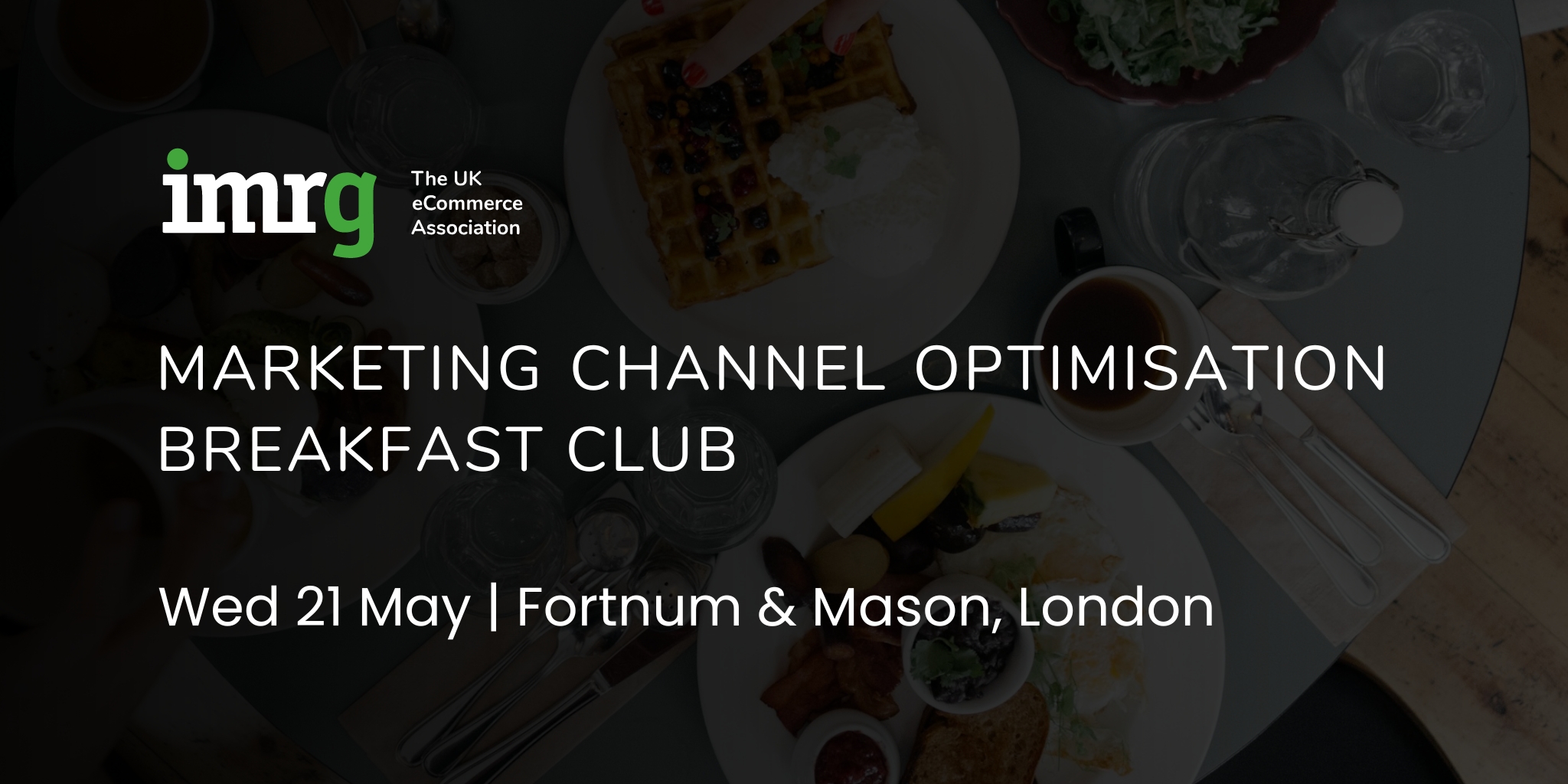 Breakfast Club: Navigating Q2 trends - IMRG