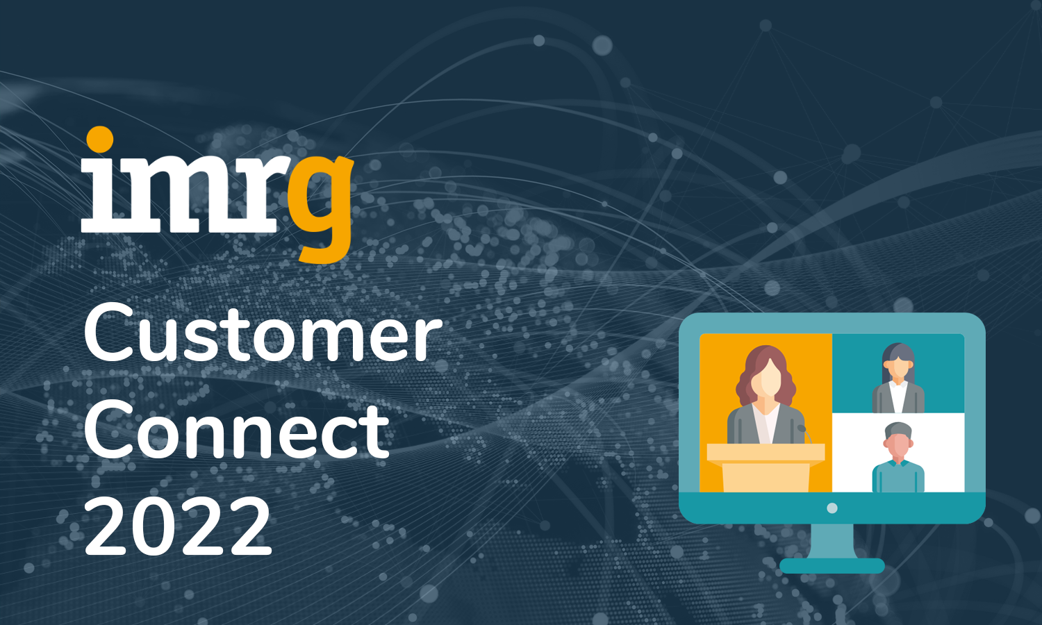 Virtual Customer Connect 2022 - IMRG