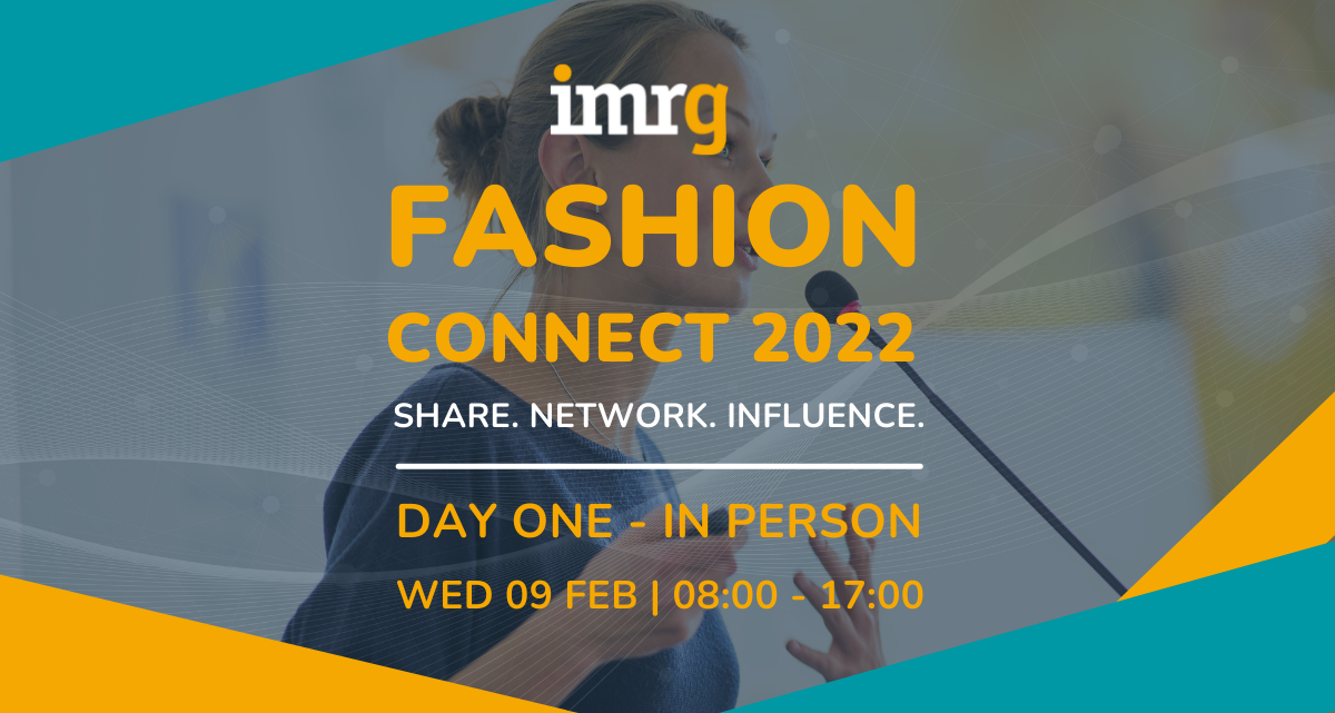 Fashion Connect 2022 Day One Physical - IMRG