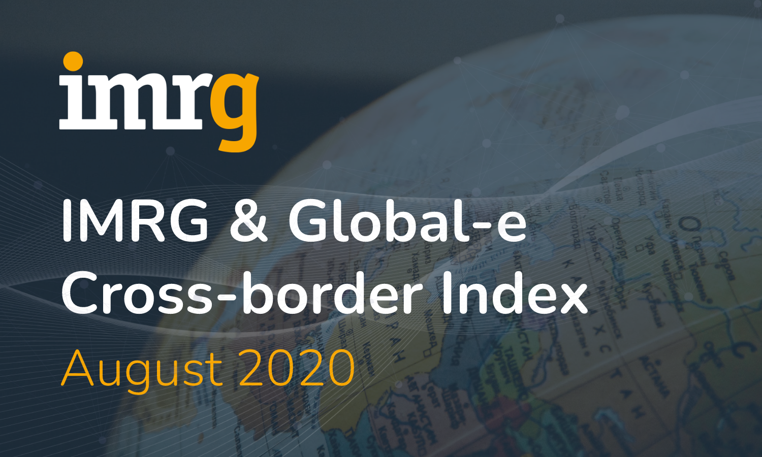 IMRG Global-e Cross-Border Index – August 2020 - IMRG
