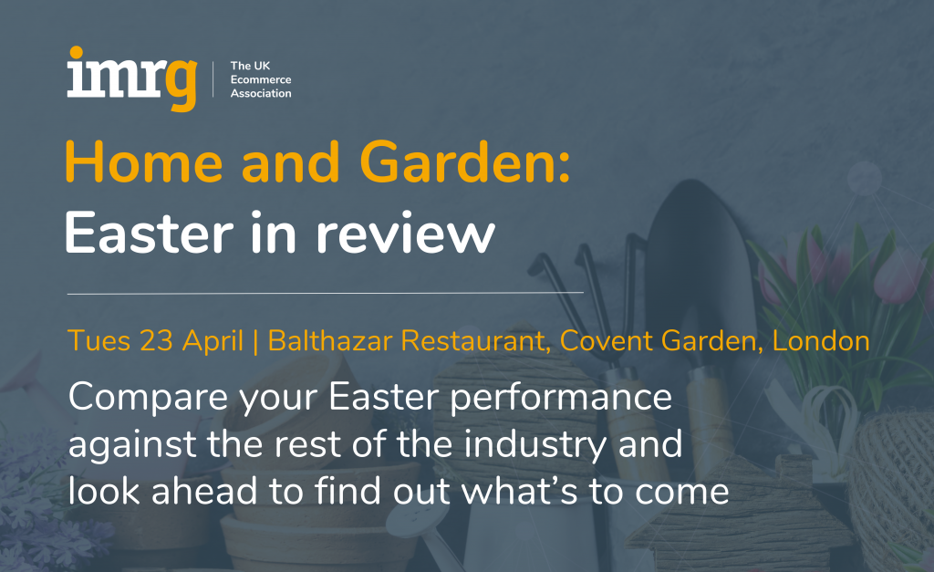 Home and Garden: Easter in Review - IMRG