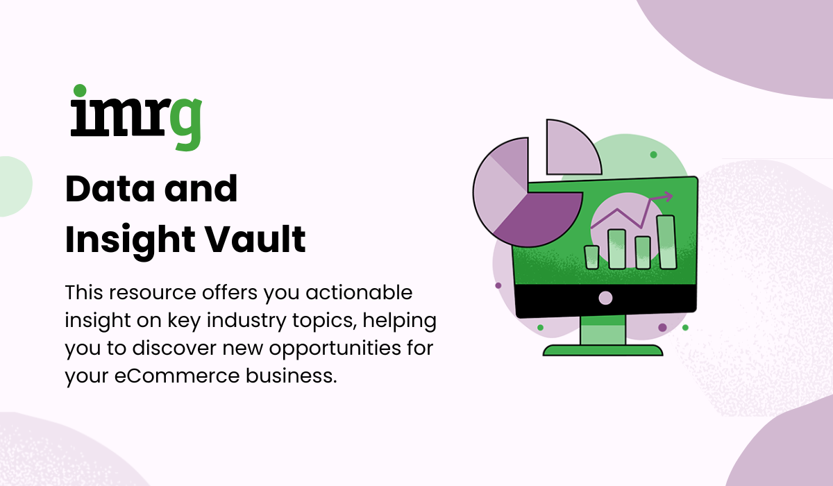 Latest eCommerce Industry Trends, Data & Insights | IMRG