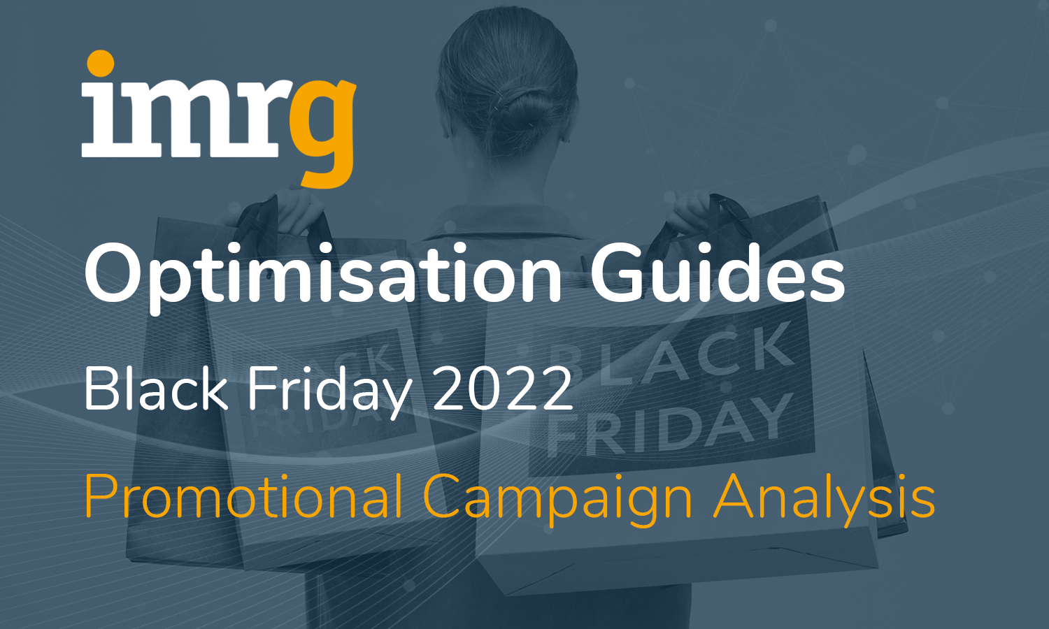 Black Friday 2022 Video 4 - Promotional Campaign Analysis - IMRG