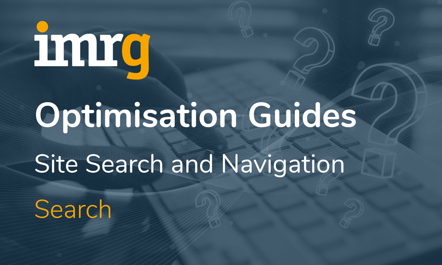 Site Search and Navigation Optimisation Video 1 – Search - IMRG