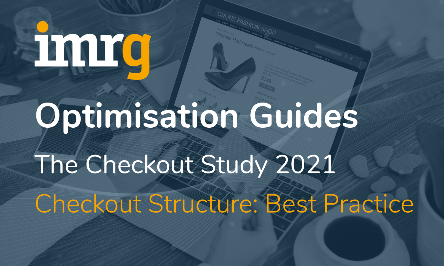The Checkout Study 2021 Video 6 - Checkout Structure Best Practice - IMRG